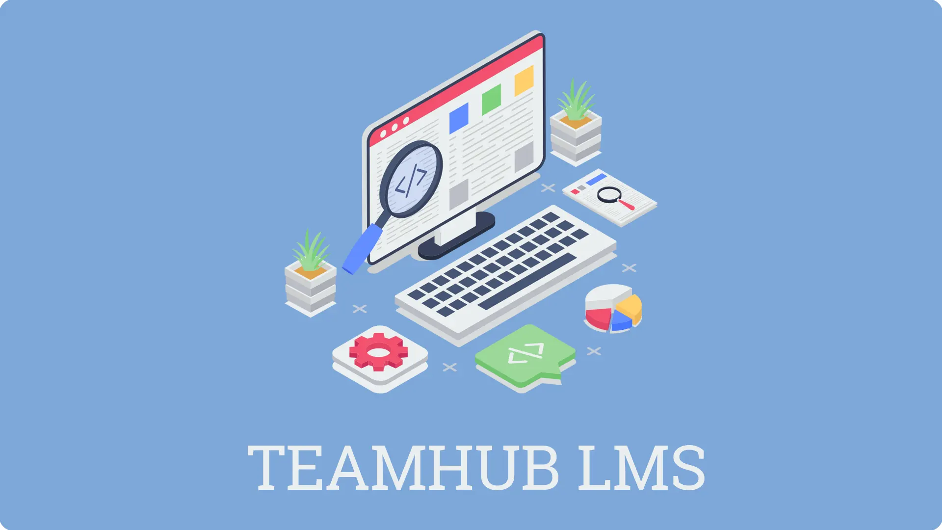 5 Key Criteria for Choosing the Right LMS for Your Organization